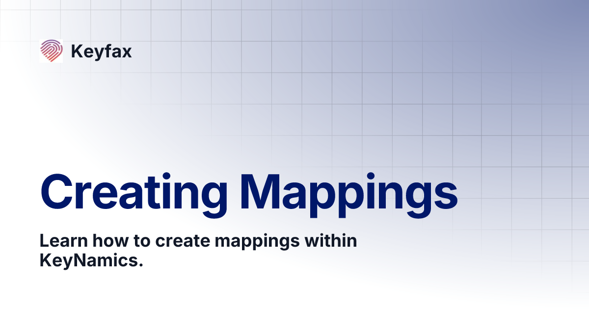 Creating Mappings | Keyfax