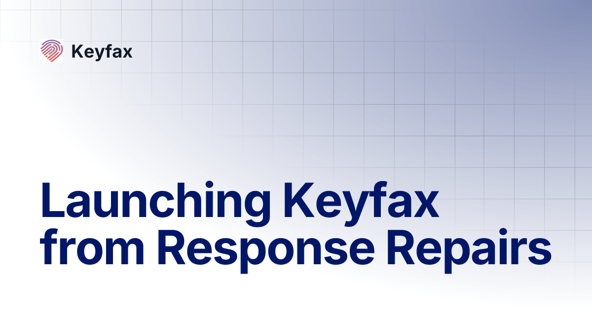 Launching Keyfax from Response Repairs | Keyfax
