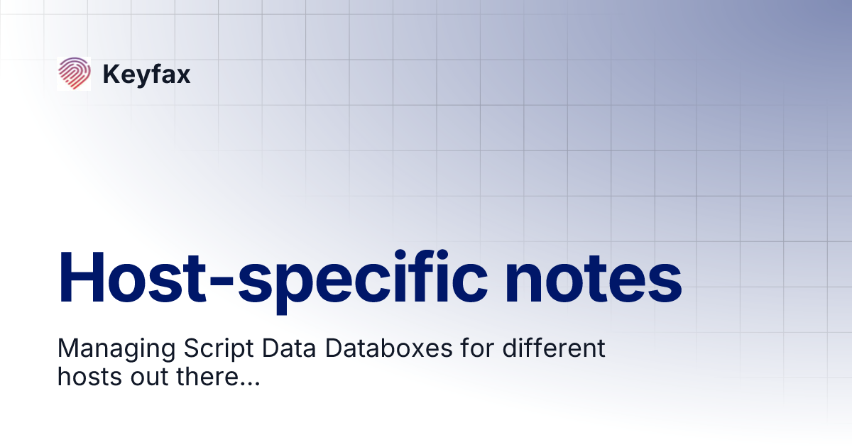 Host-specific notes | Keyfax