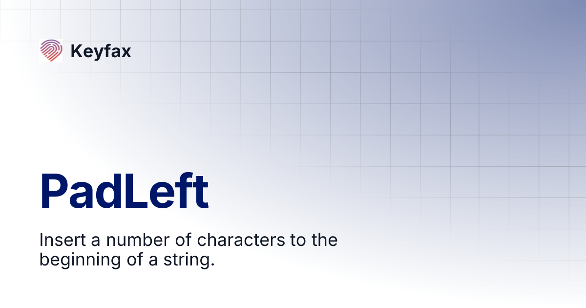 PadLeft | Keyfax