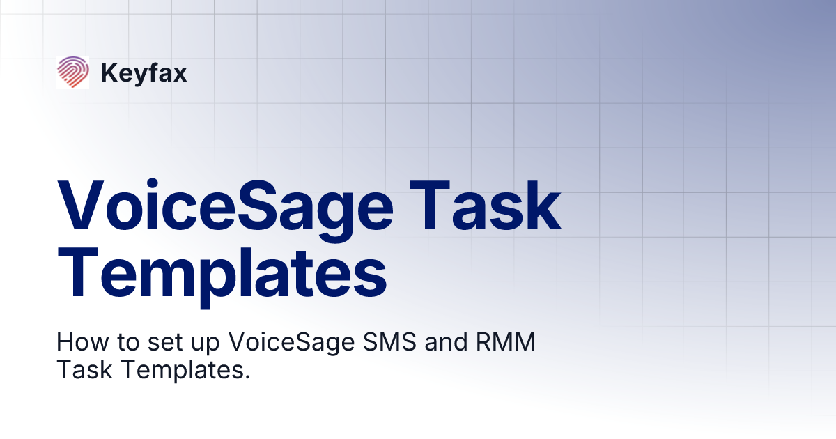VoiceSage Task Templates | Keyfax