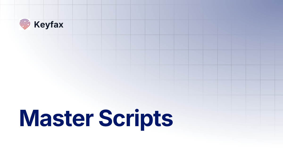 Master Scripts | Keyfax