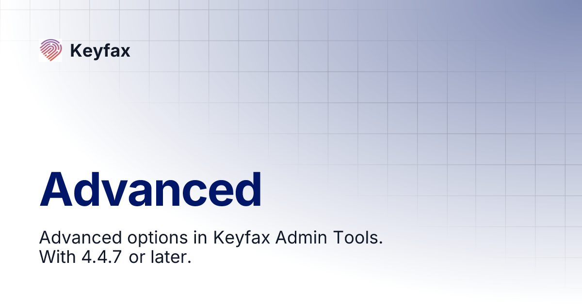 Advanced | Keyfax