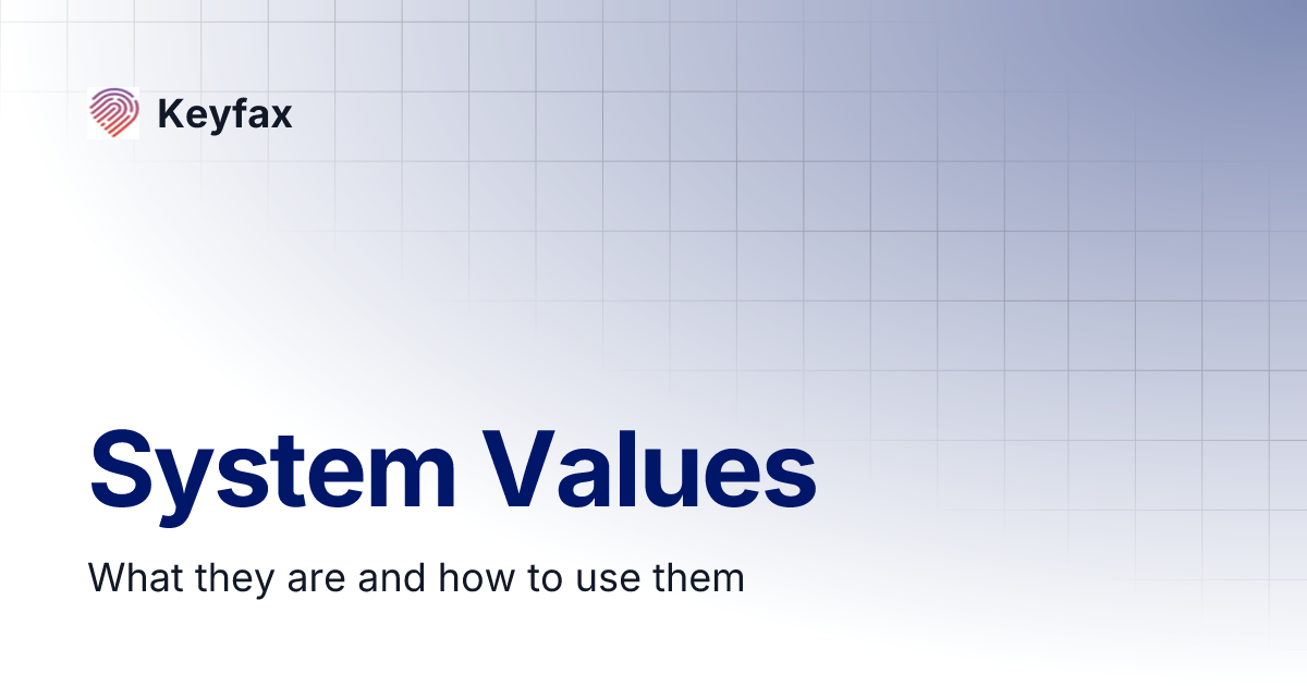 System Values | Keyfax