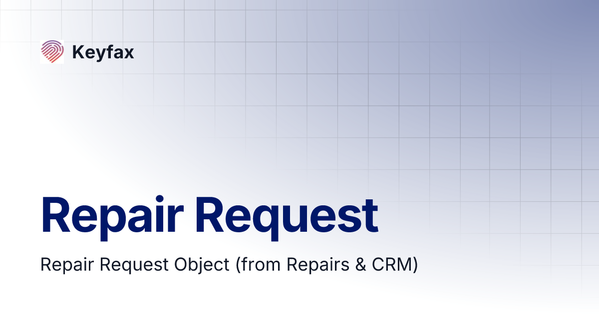 Repair Request | Keyfax