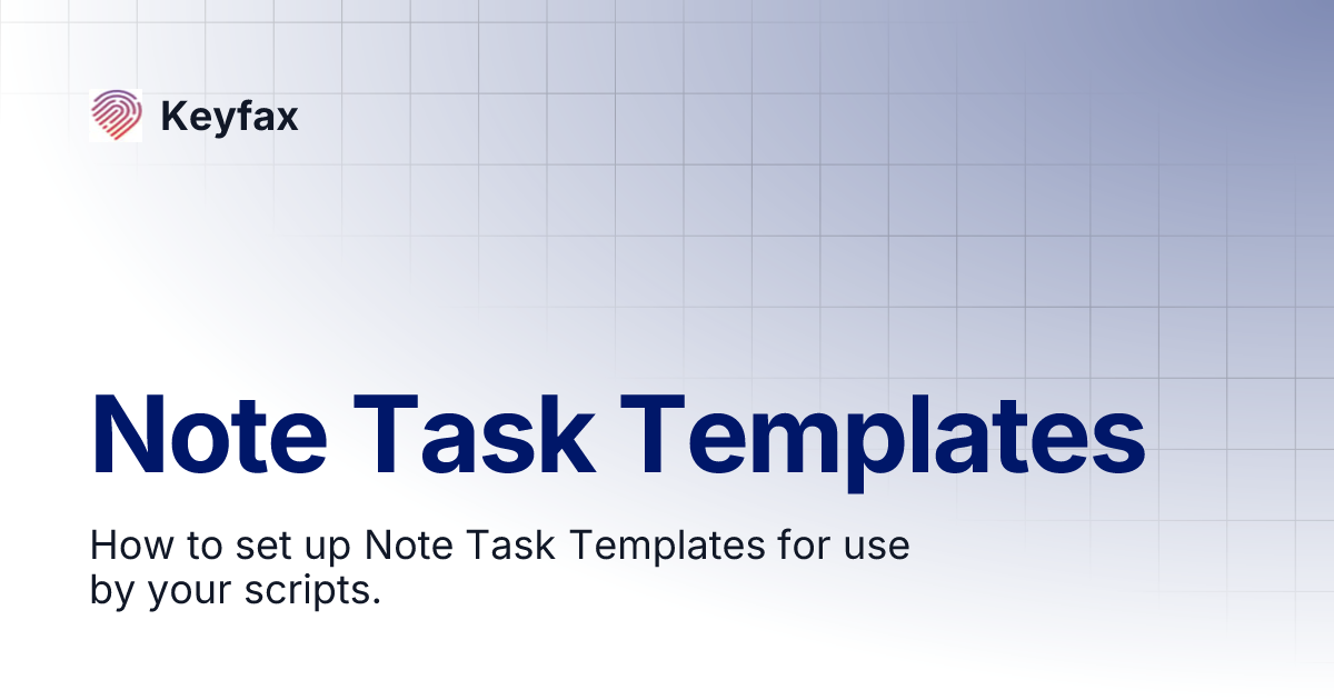 Note Task Templates | Keyfax