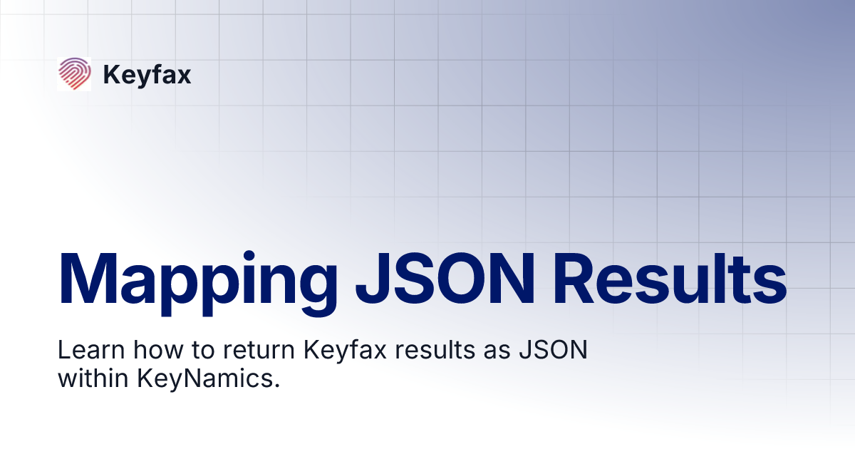 Mapping JSON Results | Keyfax