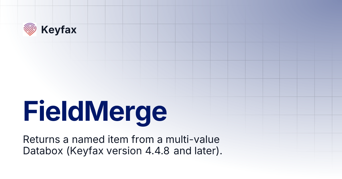 FieldMerge | Keyfax