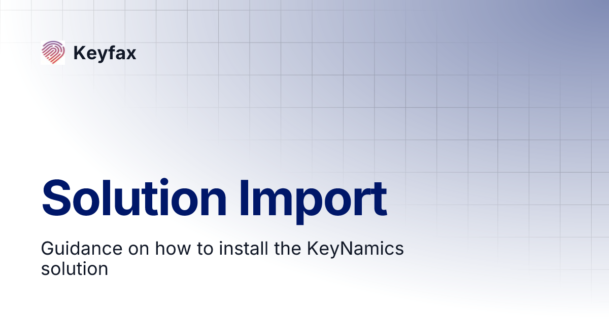 Solution Import | Keyfax