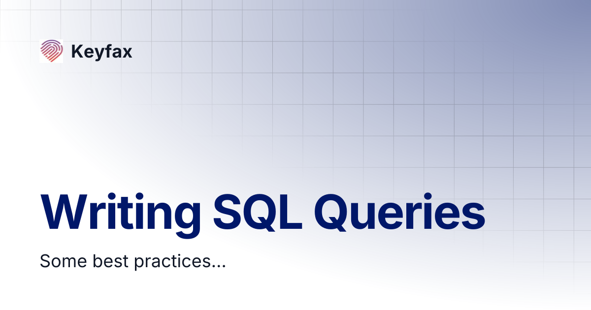 Writing SQL Queries | Keyfax