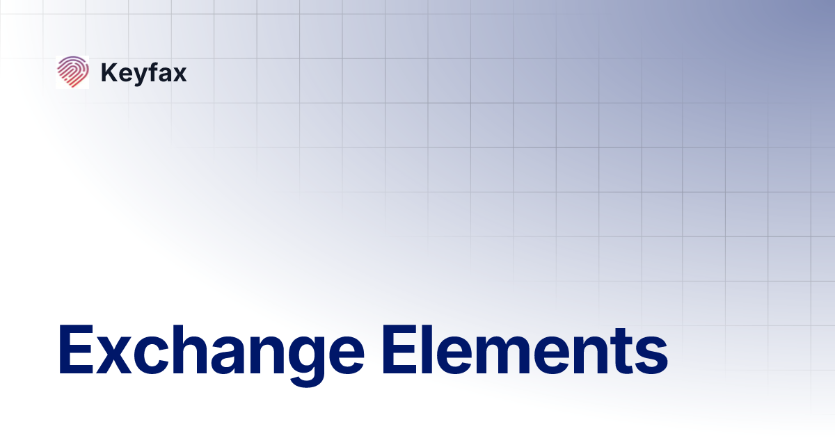 Exchange Elements | Keyfax