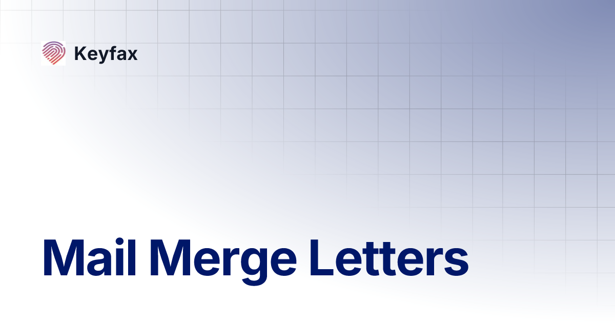 Mail Merge Letters | Keyfax
