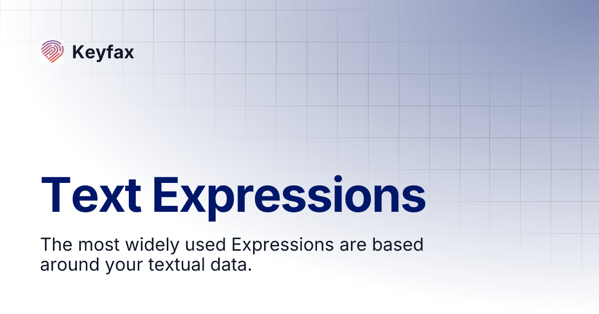 Text Expressions | Keyfax