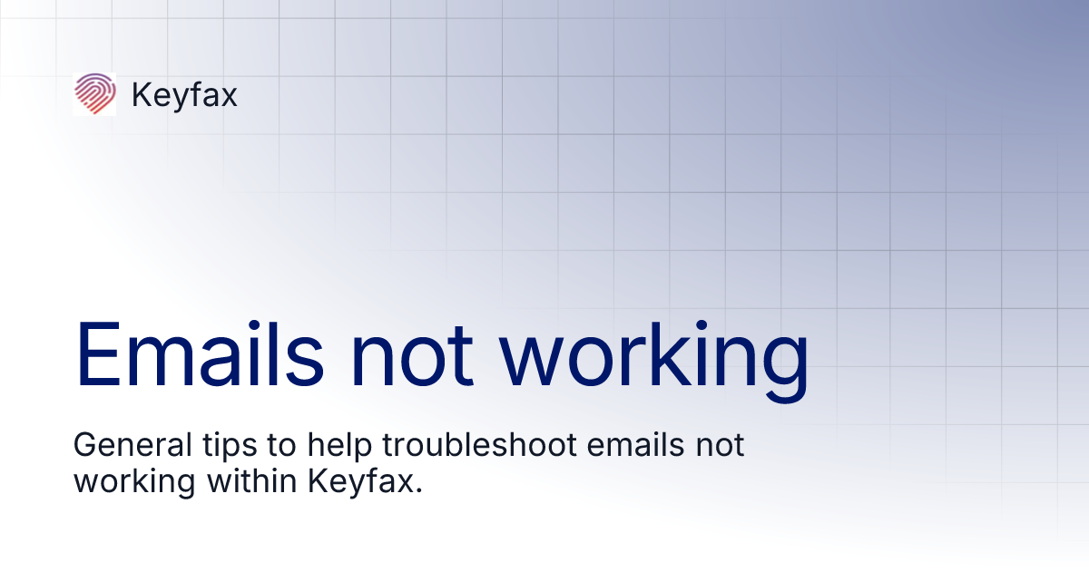 Emails not working | Keyfax