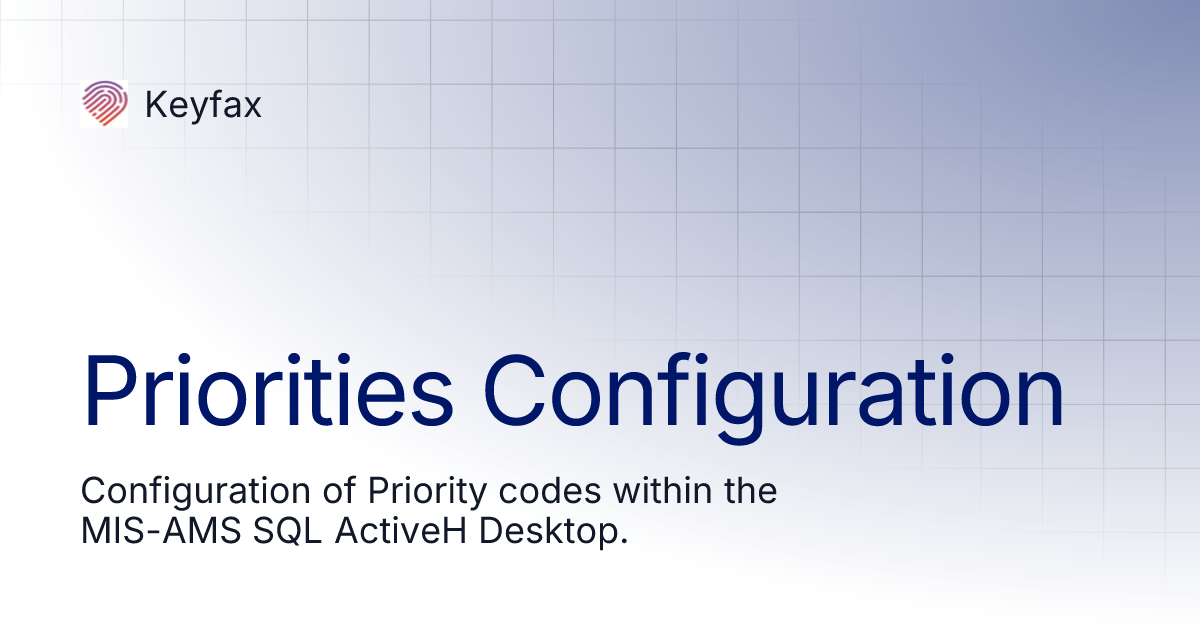 Priorities Configuration | Keyfax