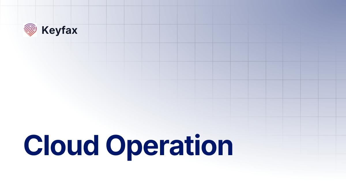 Cloud Operation | Keyfax