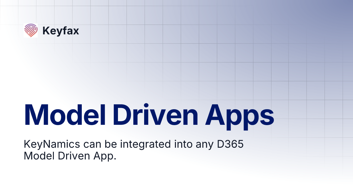 Model Driven Apps | Keyfax