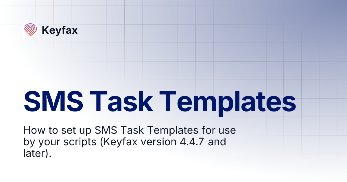 SMS Task Templates | Keyfax