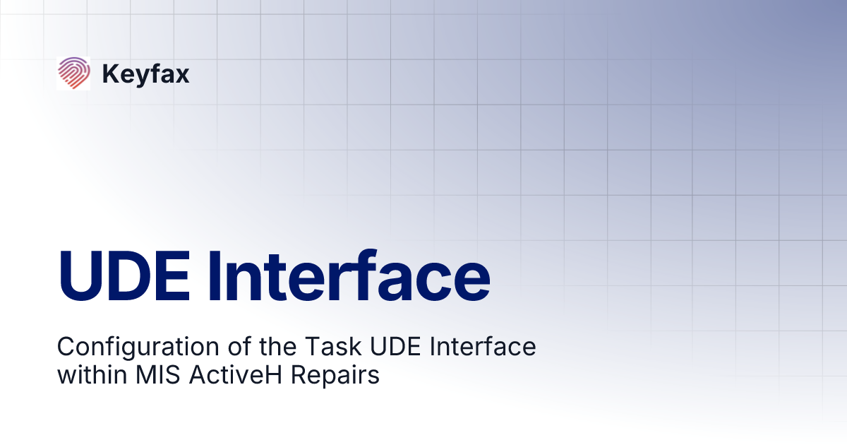 UDE Interface | Keyfax