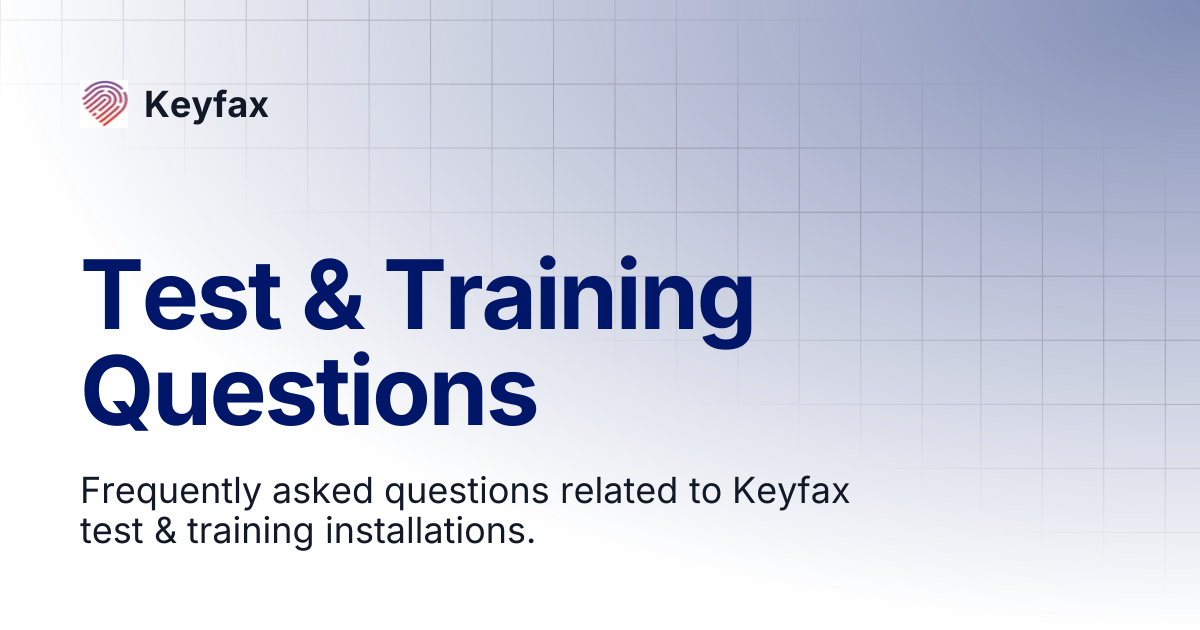 Test & Training Questions | Keyfax