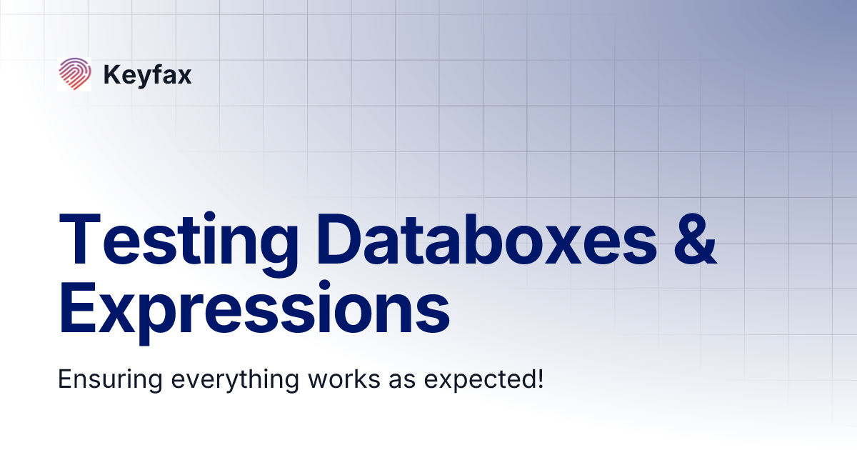 Testing Databoxes & Expressions | Keyfax