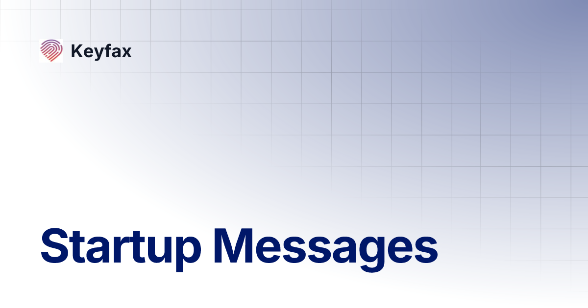 Startup Messages | Keyfax
